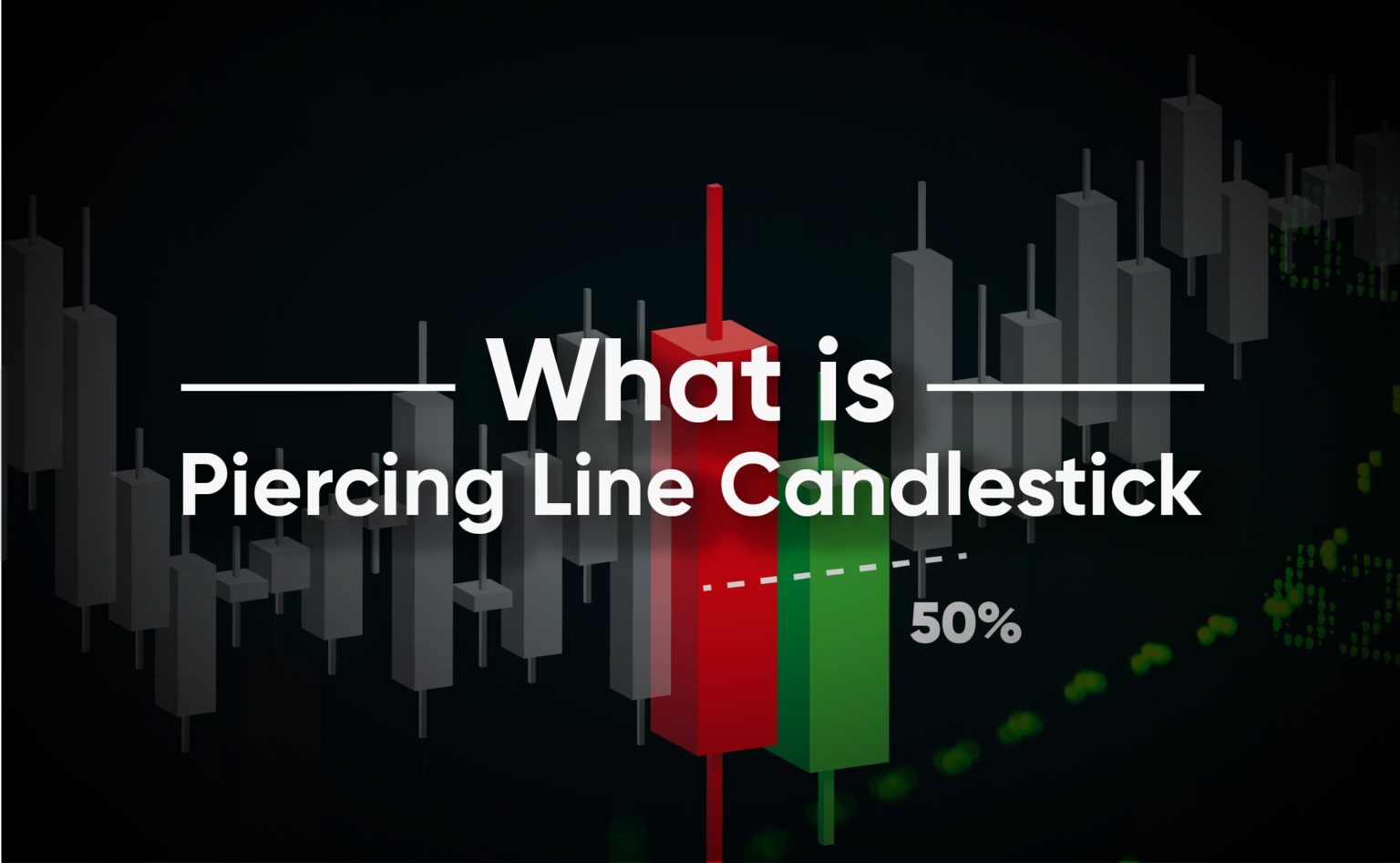 Technical Analysis: Piercing Line Candlestick - Eurotrader